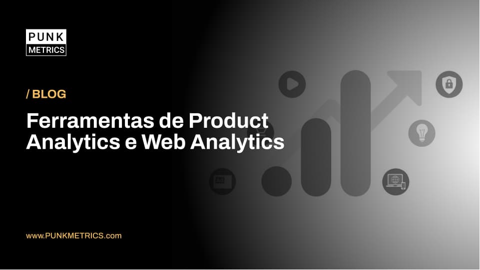 Ferramentas de Product Analytics - PunkMetrics