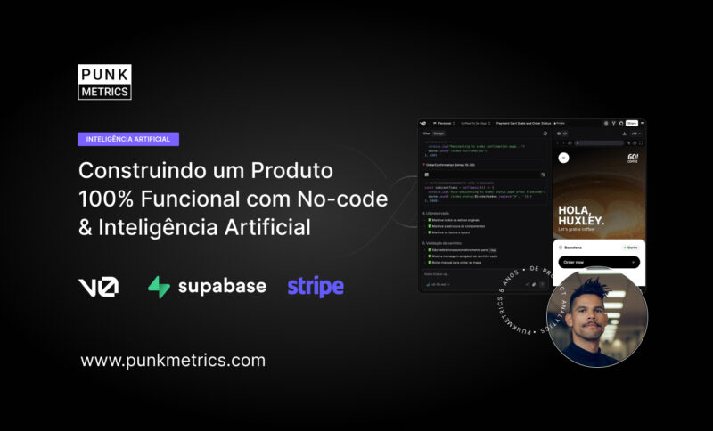 Dicas Para Construir Produtos com Inteligência Artificial - PunkMetrics